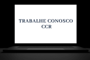 Trabalhe Conosco CCR: Como enviar currículo